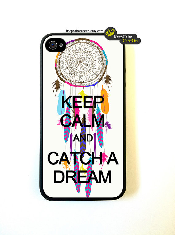 Keep Calm Catch A Dream - Iphone 4 Case, Iphone 4s Case, Iphone 4 Hard ...